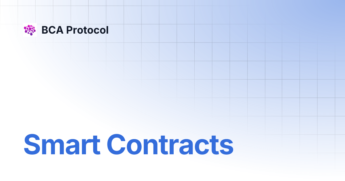 Smart Contracts | BCA Protocol